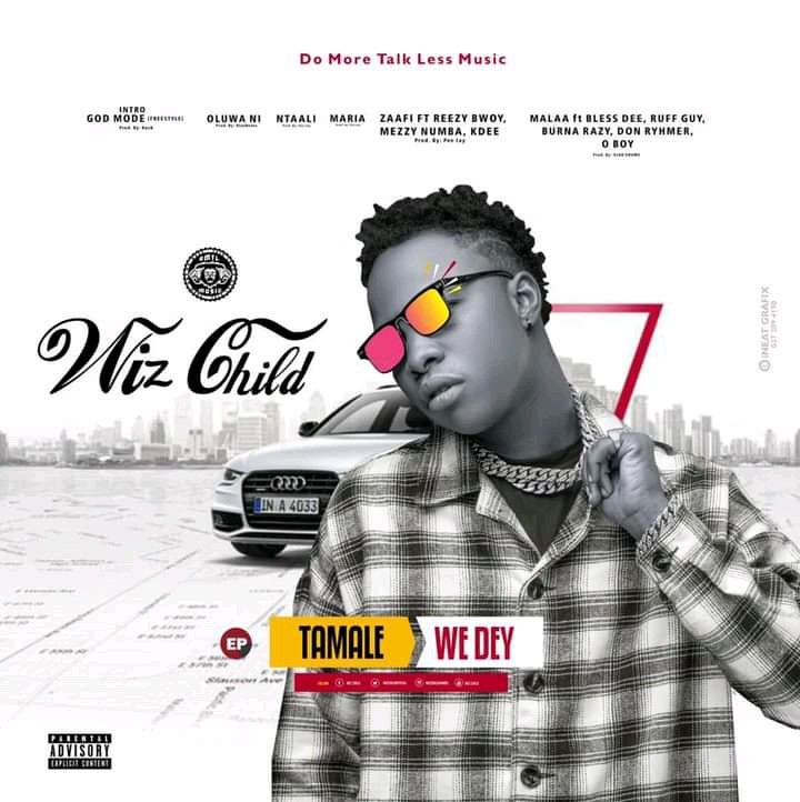 Wiz Child Announces First Ever EP "Tamale We Dey", Featured 8 Young ...