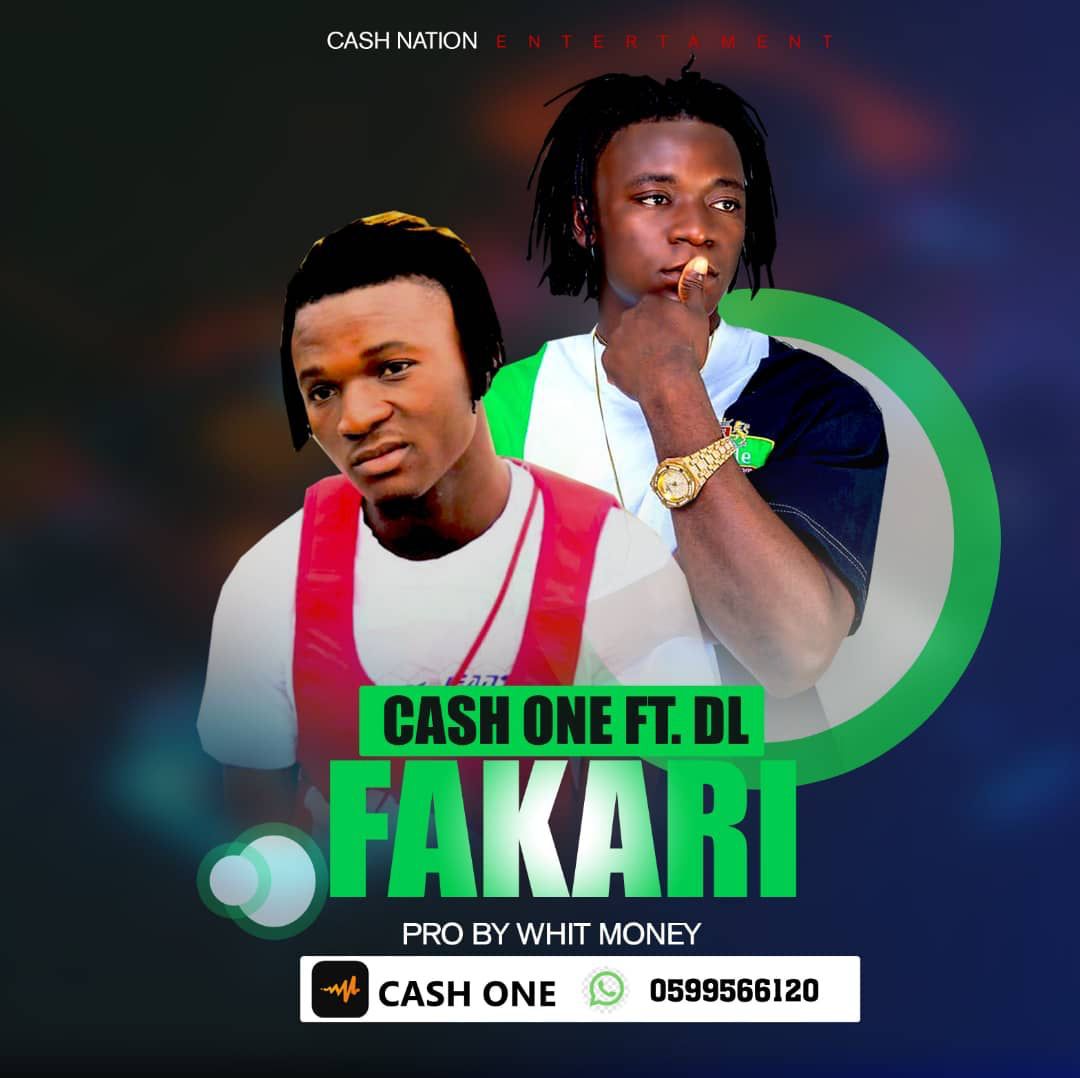 Cash One ft DL - Fakari (Produced By White Money) - Hype Media Gh